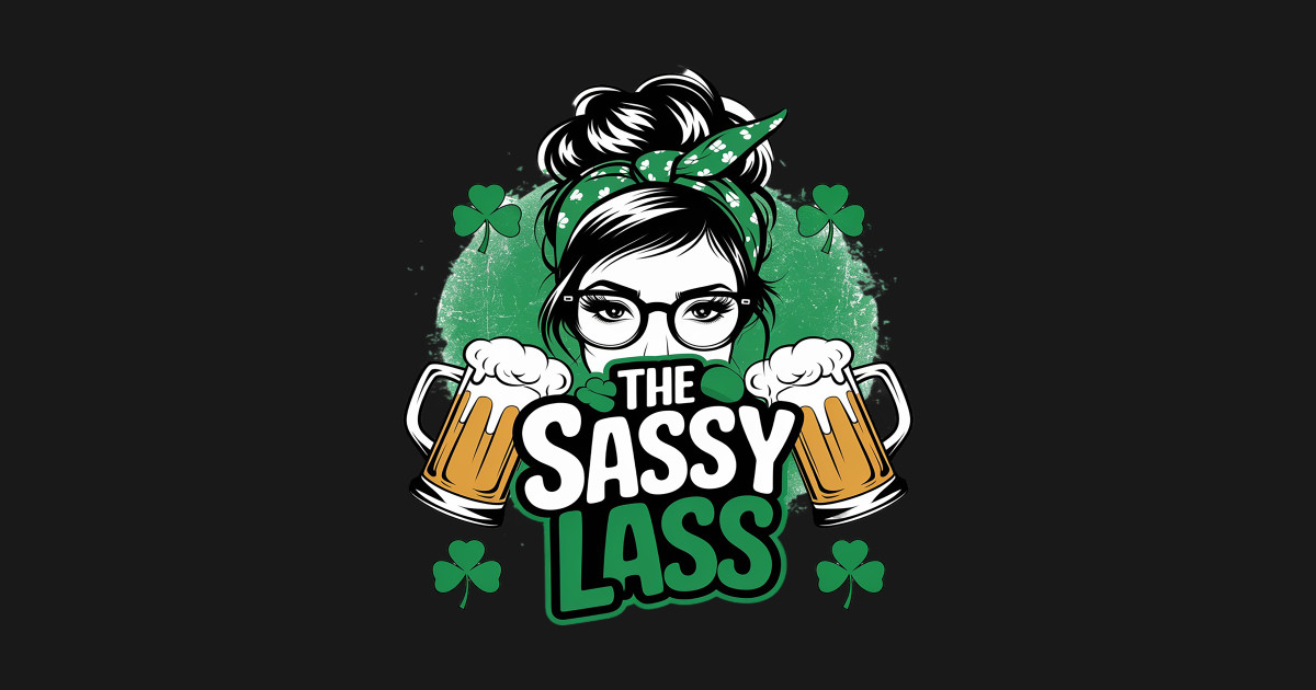 Funny St Patricks Day The Sassy Lass Women Girls Messy Bun - Funny St ...