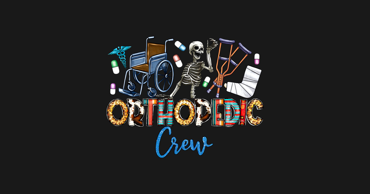 Orthopedic Crew Ortho Nurse Orthopedic Surgeon Orthopedist - Orthopedic ...