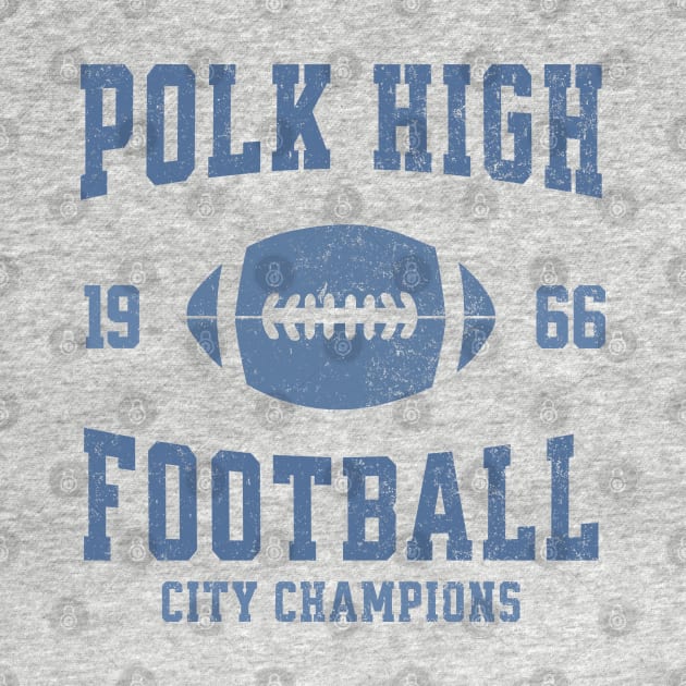 Polk High Football 1966 City Champions - Al Bundy - T-Shirt | TeePublic