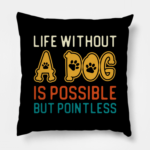 Life Without A Dog Is Possible But Pointless - Life Without Dog Is ...