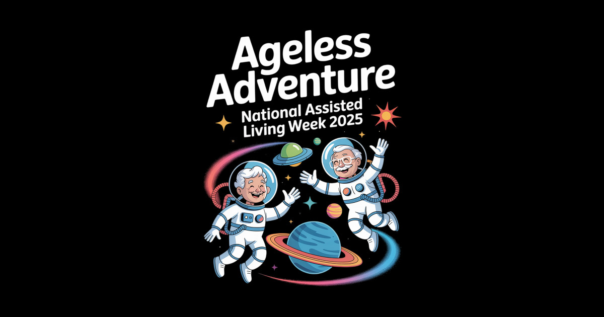 Ageless Adventure National Assisted Living Week - Ageless Adventure ...