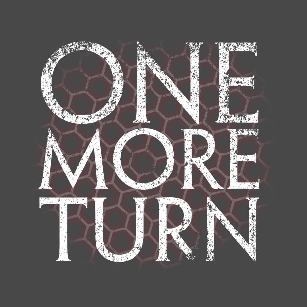 ONE MORE TURN - Civilization - T-Shirt | TeePublic