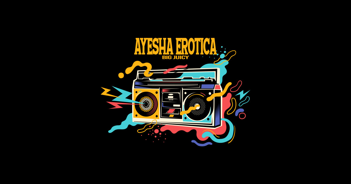 Ayesha Erotica Big Juicy - Ayesha Erotica Big Juicy - Sticker | TeePublic