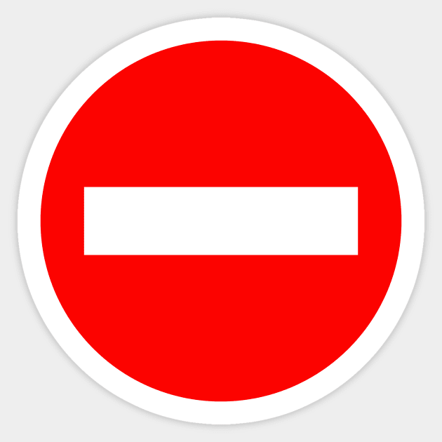 No Entry Not Allowed Board Sign - No Entry - Sticker | TeePublic