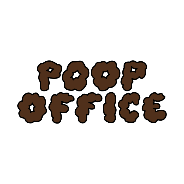 Poop Office - Merchandise - T-Shirt | TeePublic Poop Office - Merchandise - T-Shirt | TeePublic