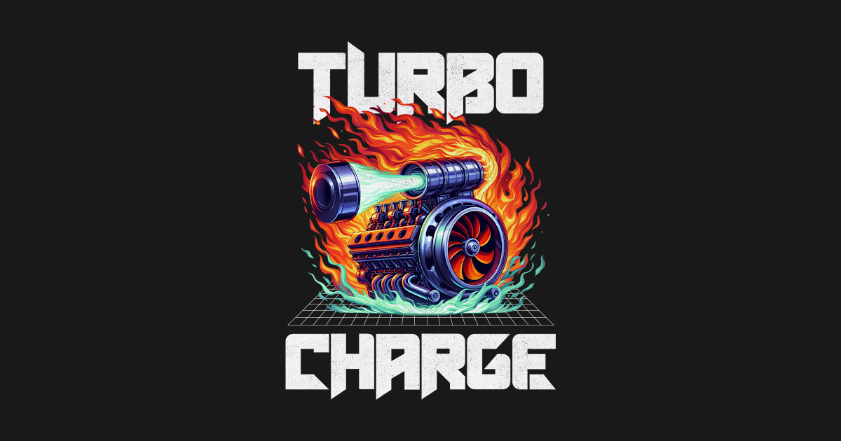 Turbo Charge | T Shirt Design - Turbocharged - T-Shirt | TeePublic