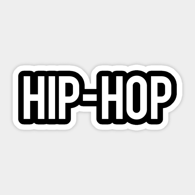 HIP HOP logo - Hip Hop - Sticker | TeePublic
