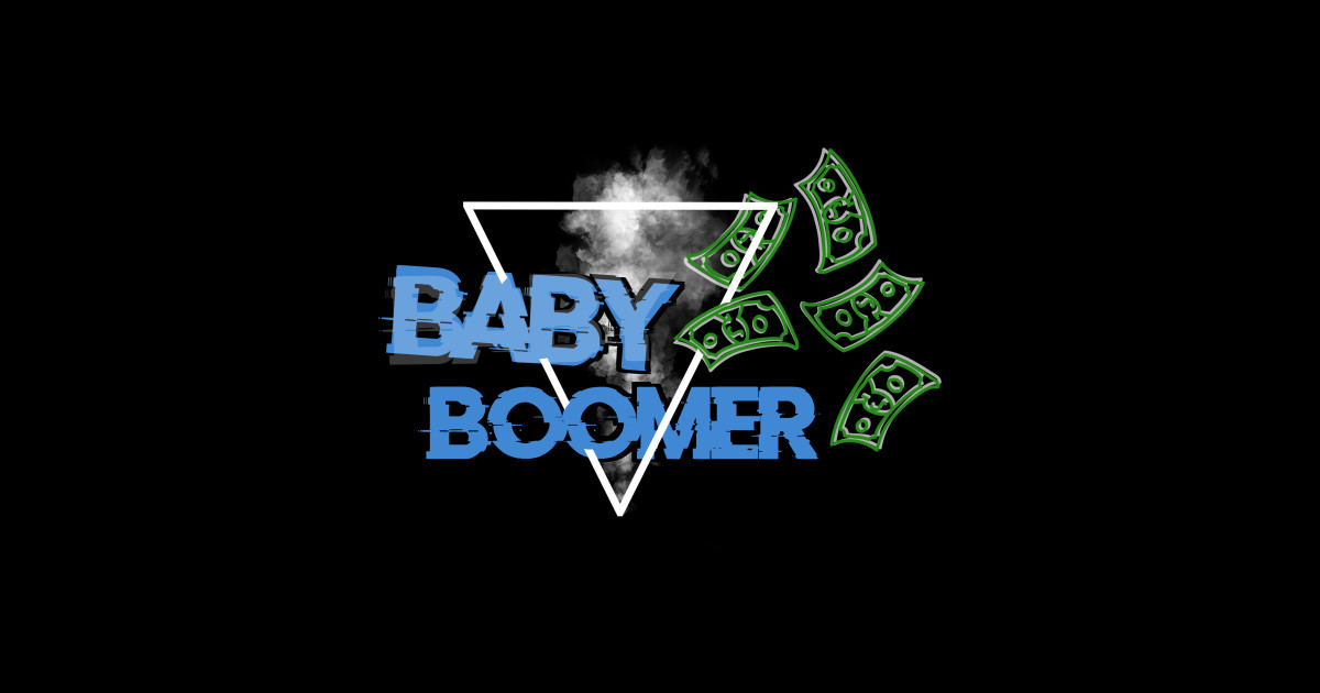 Baby Boomer - Baby Boomer Gift - Sticker | TeePublic