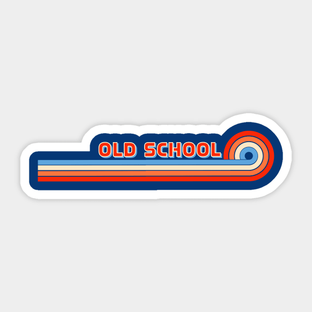 Old School Retro Design - Old School - Sticker | TeePublic
