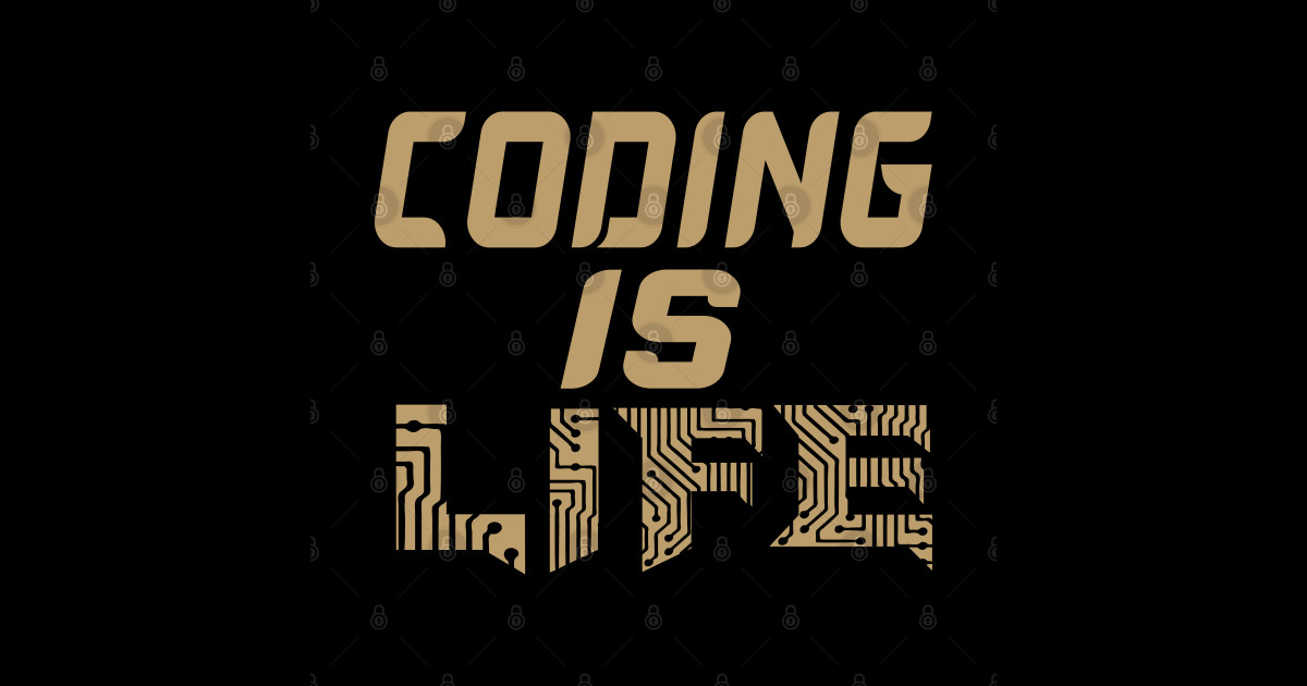 Coding Is Life - Coding - Sticker | TeePublic