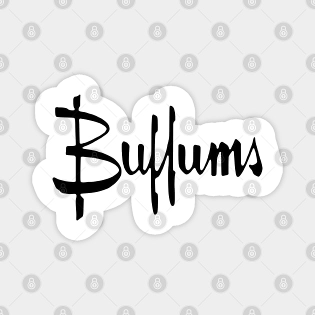 Buffums Department Store. - Buffums - Magnet | TeePublic