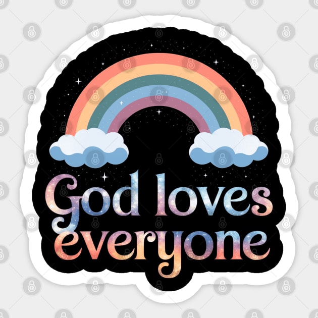 God Loves Everyone - God Loves Everyone - Sticker | TeePublic