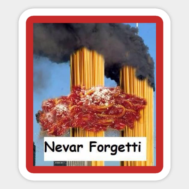 Never Forgetti Meme - Memes - Sticker | TeePublic