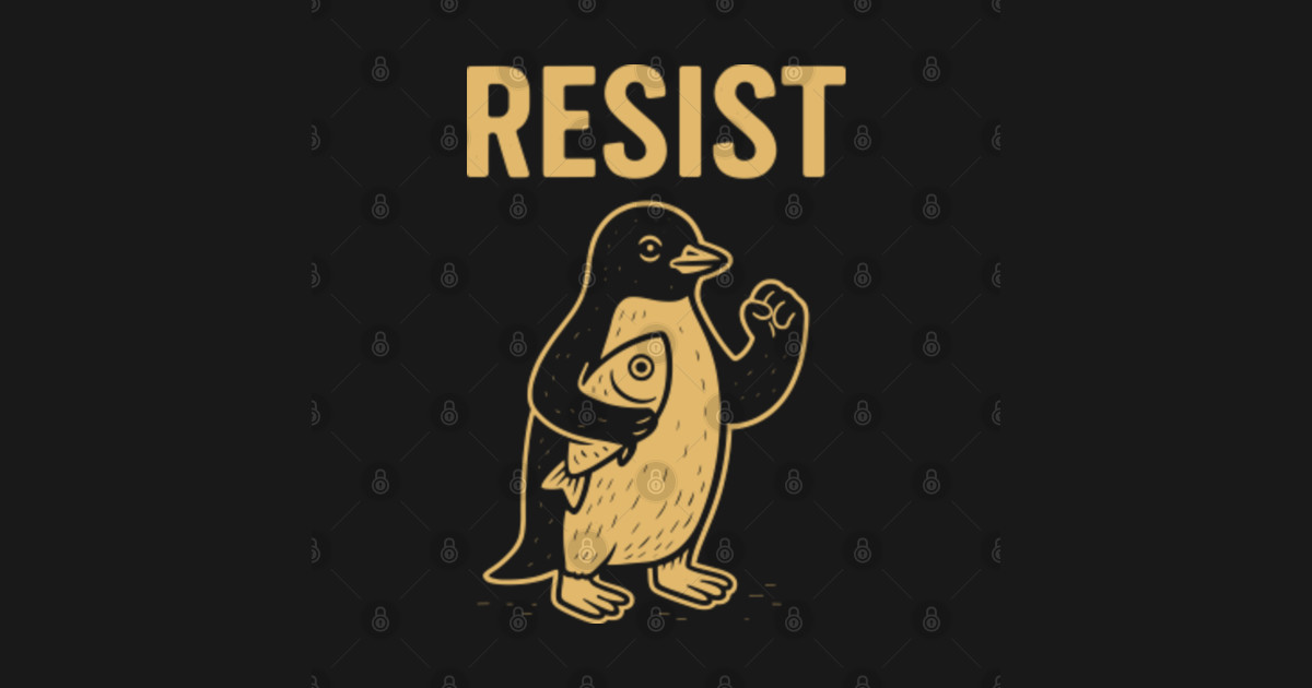 resist penguin - Resist Penguin - T-Shirt | TeePublic