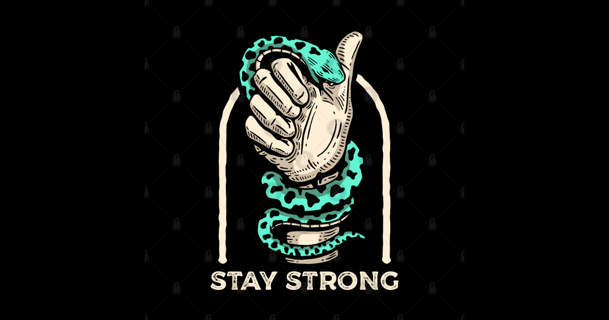 Stay Strong Snake Bite - Stay Strong Snake Bite - Sticker | TeePublic