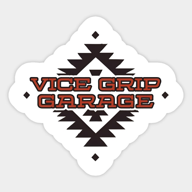vice grip garage merch - Vice Grip Garage Merch - Sticker | TeePublic