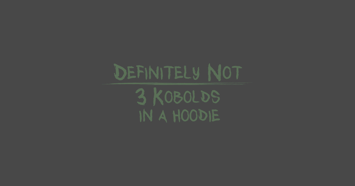 Three Kobolds in a Hoodie - Kobold - T-Shirt | TeePublic