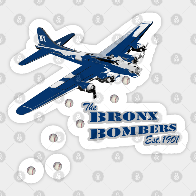 Bronx Bombers - Yankees - Sticker | TeePublic