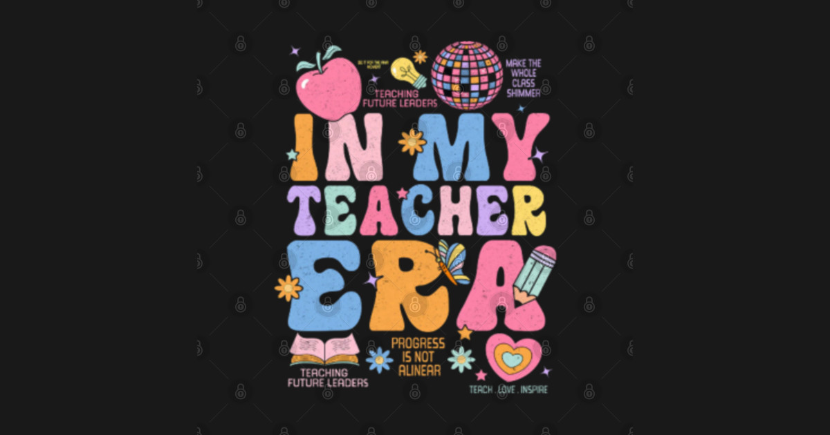 In My Teaching Era, Retro Groovy Teacher Perfect Gift To Elementary ...
