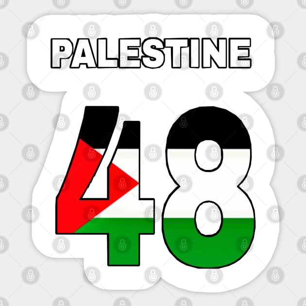 Palestine 48 - Back - We Dont Want No Two State We Want 48 - Sticker ...