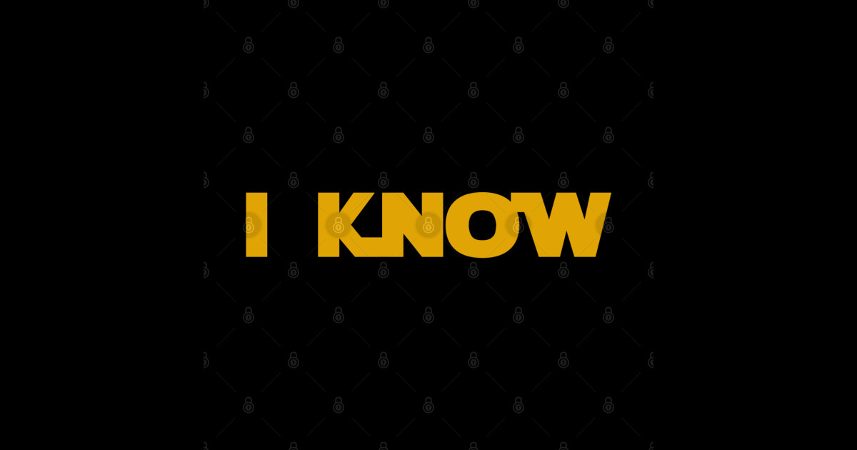 (I Love You) I Know - I Know - Sticker | TeePublic