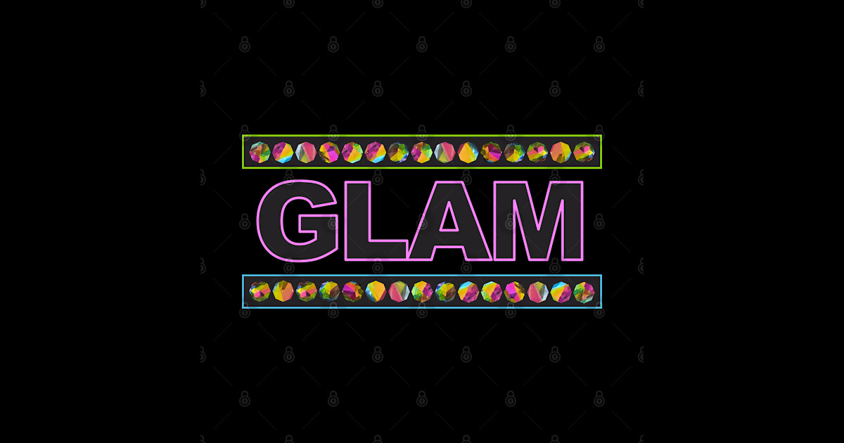 Glam - Glam - Sticker | TeePublic