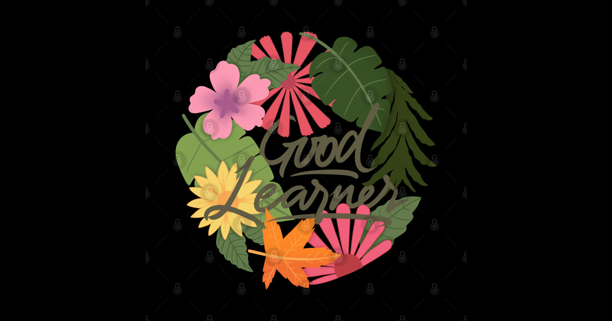 good learner - Good Learner - Posters and Art Prints | TeePublic