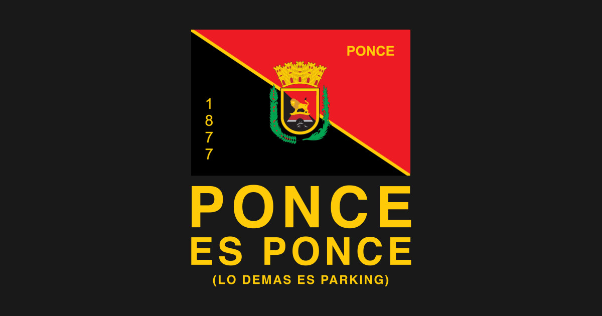 Ponce es Ponce Puerto Rico Escudo Boricua Puerto Rican City - Ponce Es ...