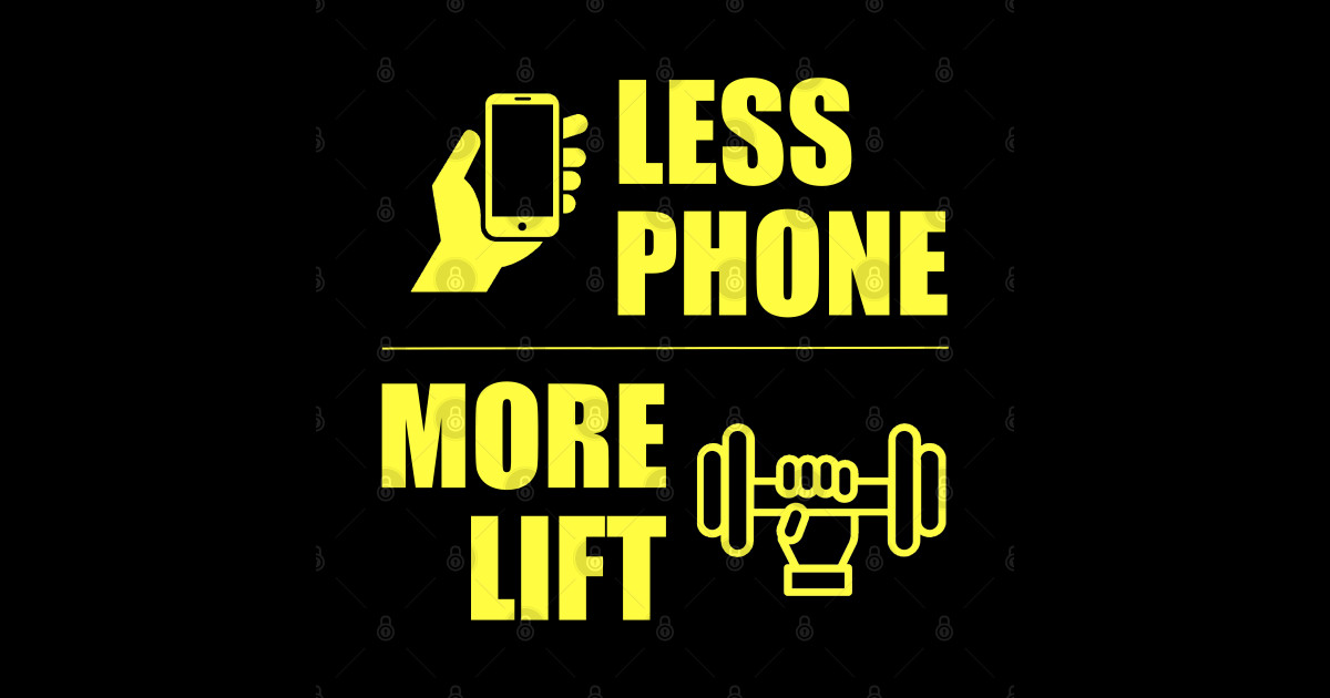 Less Phone More Lift - Gym Bodybuilding Motivation - Sticker | TeePublic
