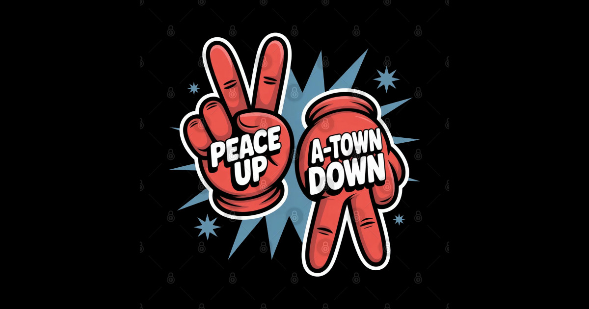 Atlanta Braves Peace Up A-Town Down - Braves - Sticker | TeePublic