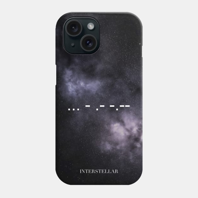Interstellar - Stay (morse code minimal) - Interstellar - Phone Case ...