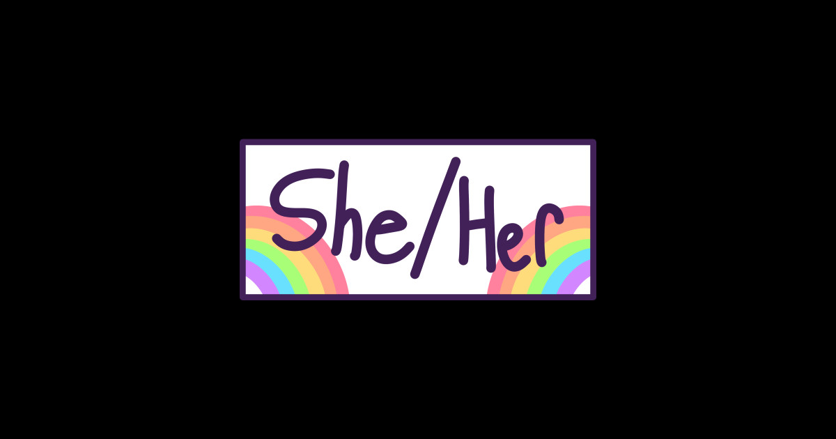 She/Her Pronoun Card - Pronouns - Sticker | TeePublic