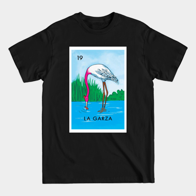 La Garza Loteria Card shirt sticker mug poster mask - Loteria - T-Shirt ...