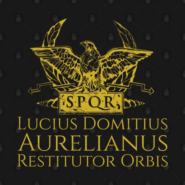 SPQR Rome Ancient Roman Emperor Aurelian - Restitutor Orbis - Roman ...