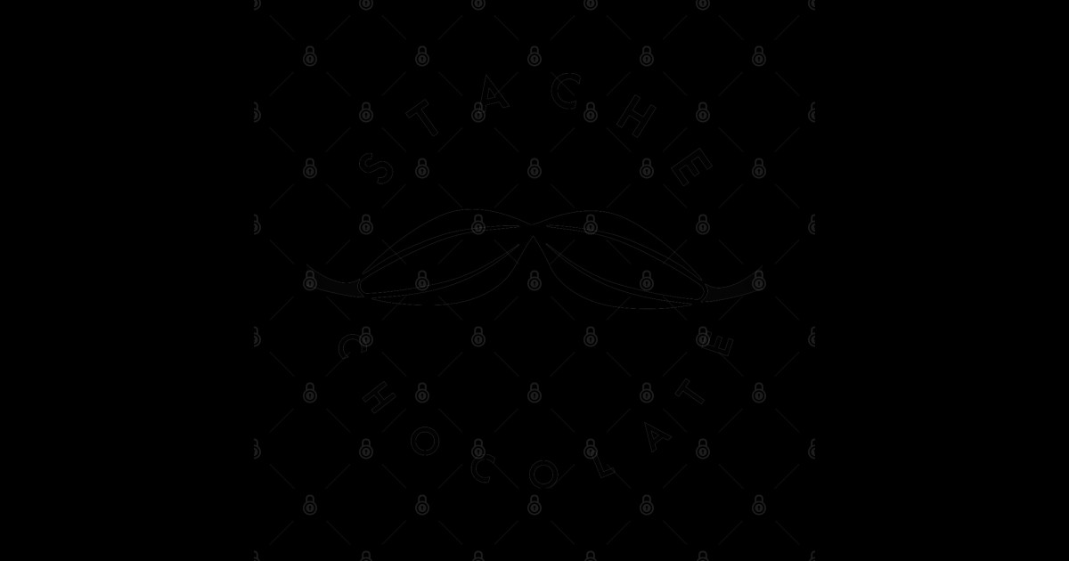 Stache Chocolate Logo - Chocolate Lover - Posters and Art Prints ...