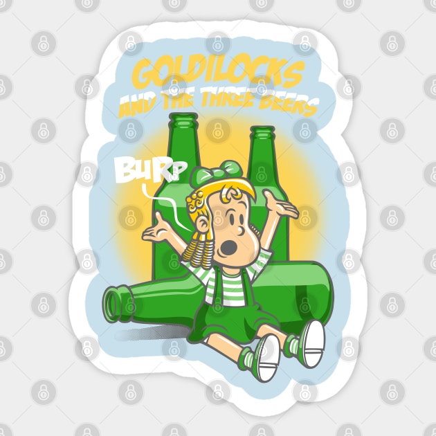 Goldilocks and beers - Beer - Sticker | TeePublic