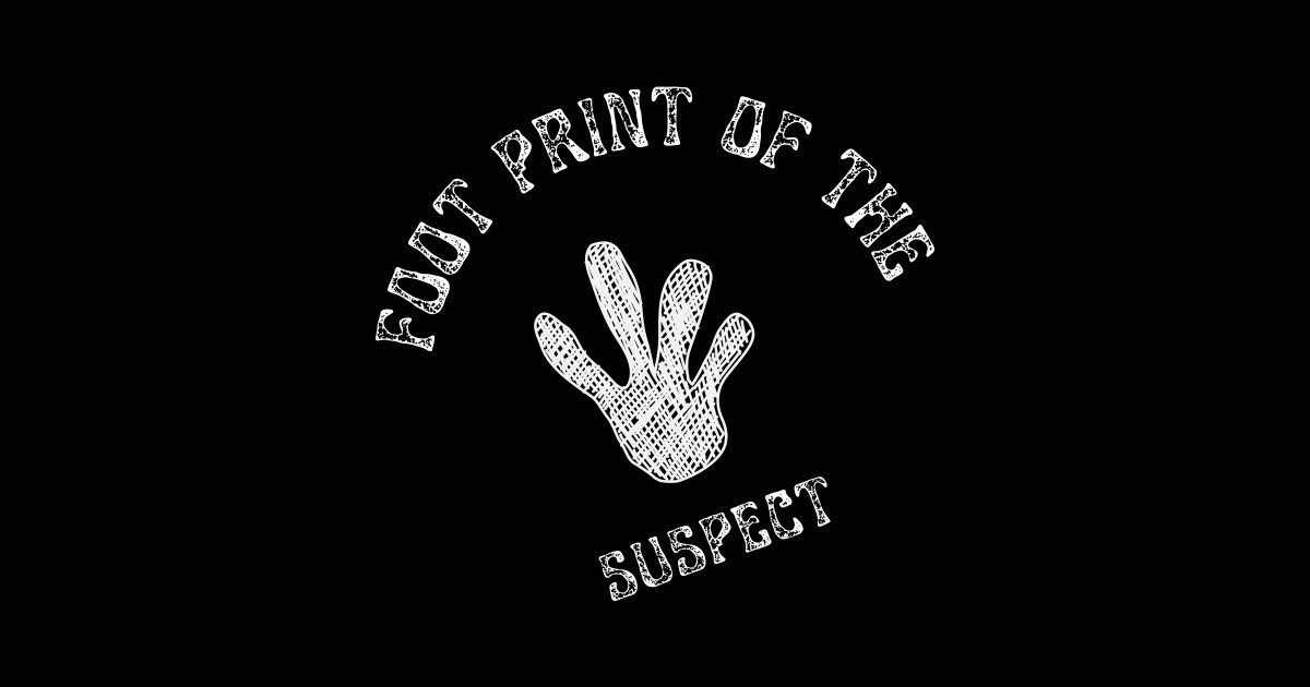 Foot Print Of The Suspect - Lizard - Sticker | TeePublic