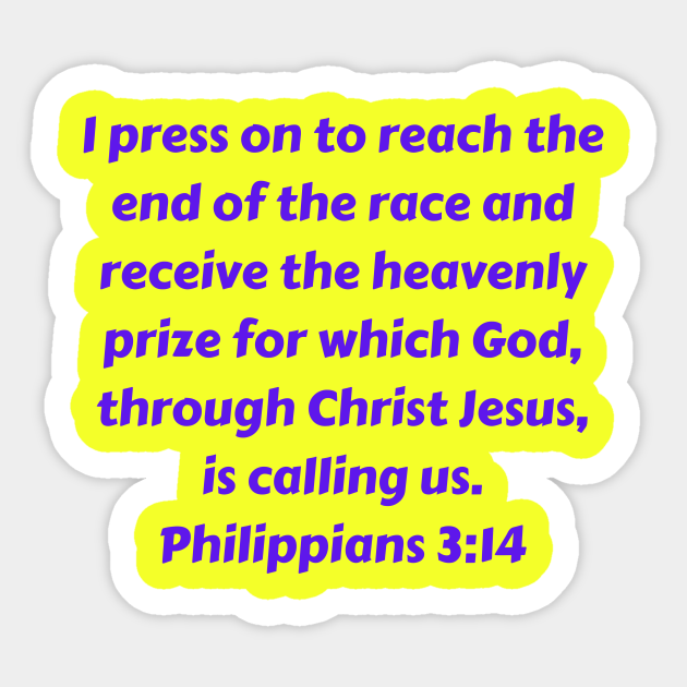 Bible Verse Philippians 3:14 - Philippians 3 14 - Sticker | TeePublic