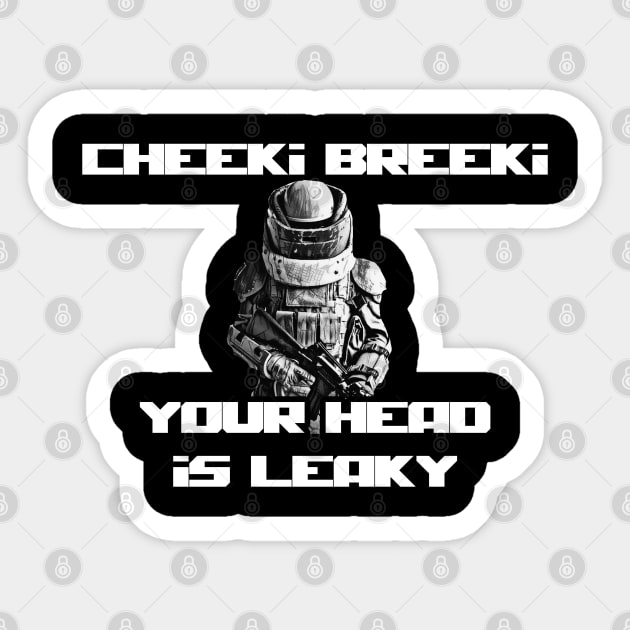Escape from Tarkov "Cheeki Breeki Leaky" - Escape From Tarkov - Sticker ...