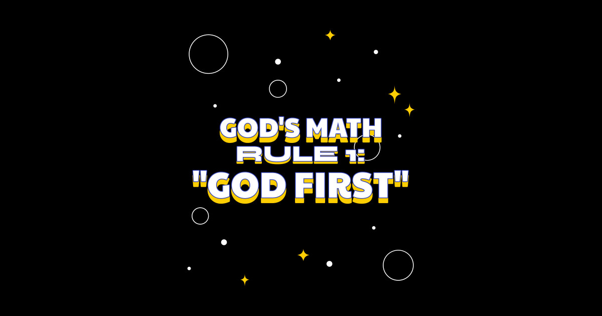 God's Math rule number one - God - Sticker | TeePublic