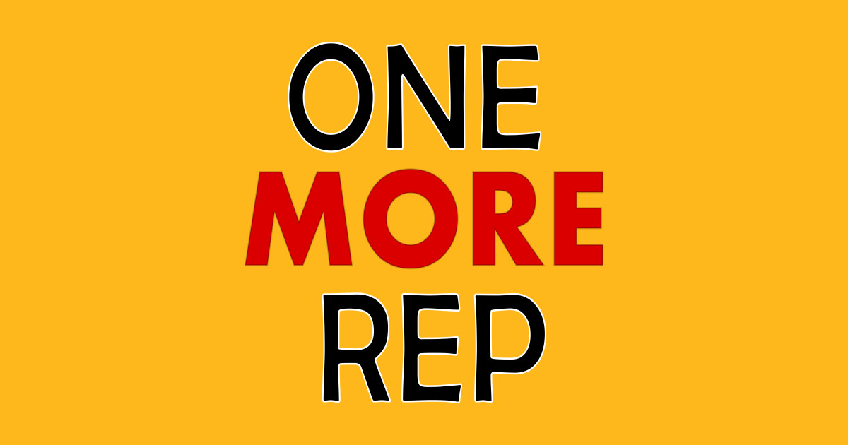 one more rep - Gym Motivation - T-Shirt | TeePublic