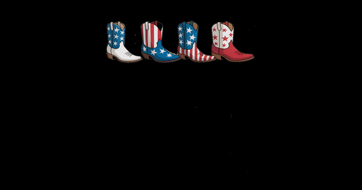 Fourth of July 4th of July Western Cowboy Boots Cowgirl - Trending Now ...