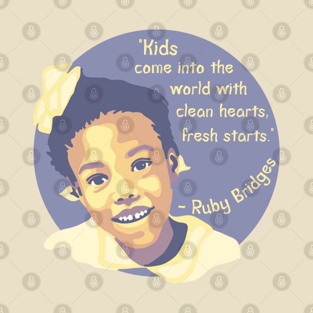 Ruby Bridges Portrait and Quote - Ruby Bridges - T-Shirt | TeePublic