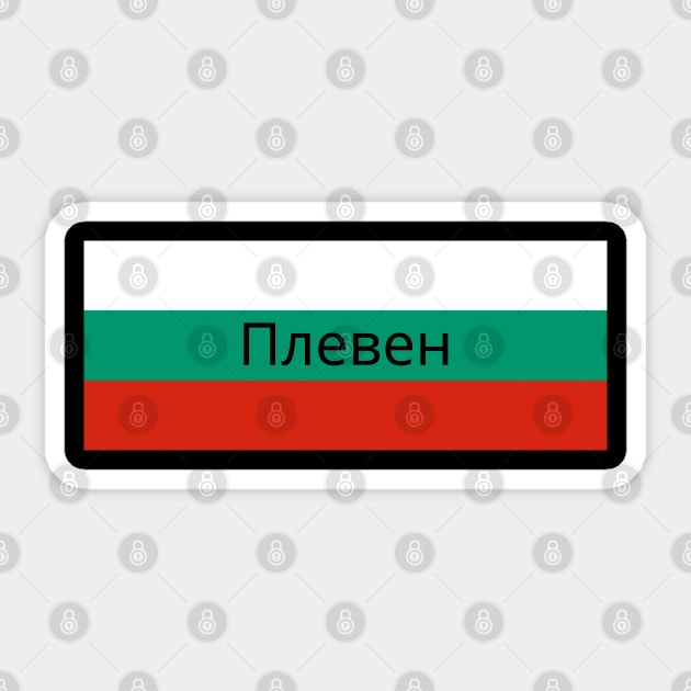 Pleven City in Bulgarian Flag - Flag Of Bulgaria - Sticker | TeePublic