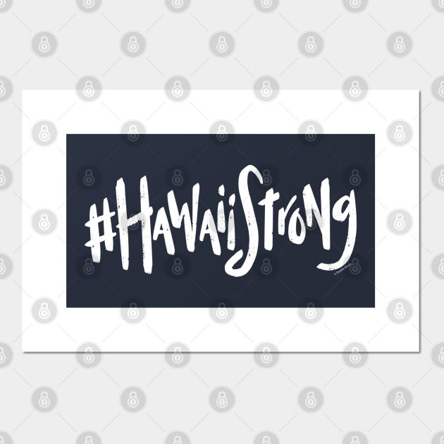 #HawaiiStrong Hawaii Strong Hawaii State Pride - Hawaii - Posters and ...