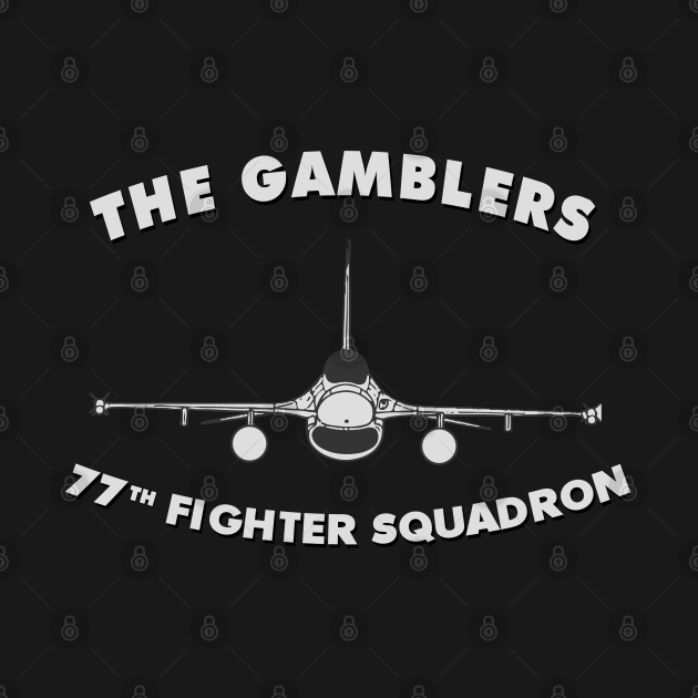 77th Fighter Squadron The Gamblers USAF F16 - Fighter - T-Shirt | TeePublic