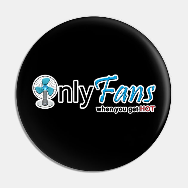 OnlyFans Memes Puns - Onlyfans - Pin | TeePublic