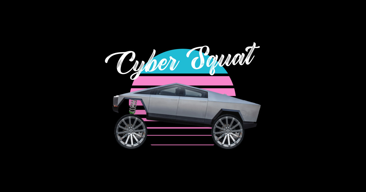 SQUATTED TRUCK CYBER TRUCK T-SHIRT - Squatted Truck - Sticker | TeePublic