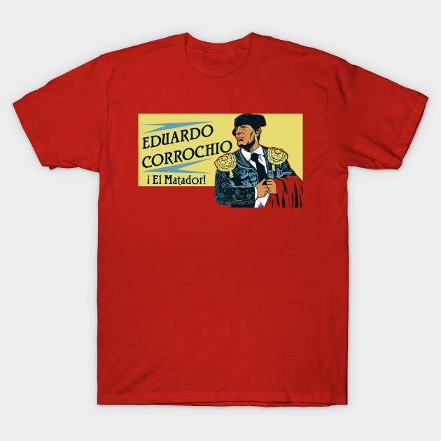 The Matador Eduardo Corrochio- from Seinfeld - Seinfeld - T-Shirt ...