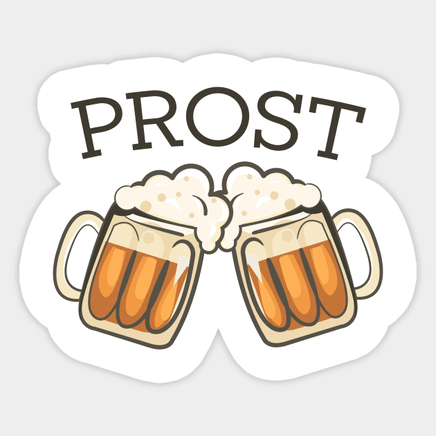 Prost Beer German Oktoberfest - Prost - Sticker | TeePublic